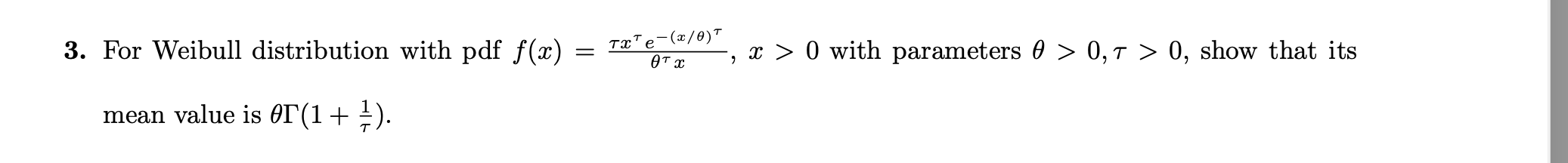 Solved 3. For Weibull distribution with pdf | Chegg.com