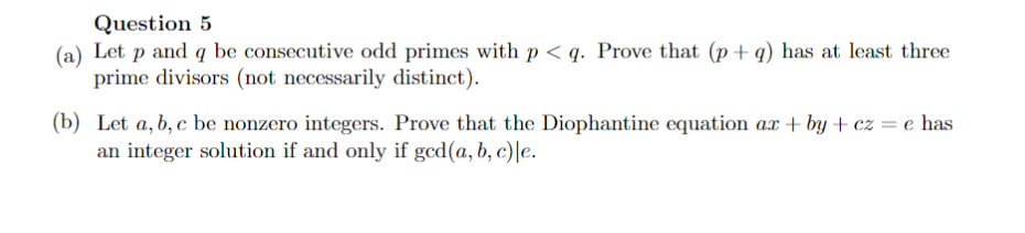 Solved Question 5 (a) Let p and q be consecutive odd primes | Chegg.com