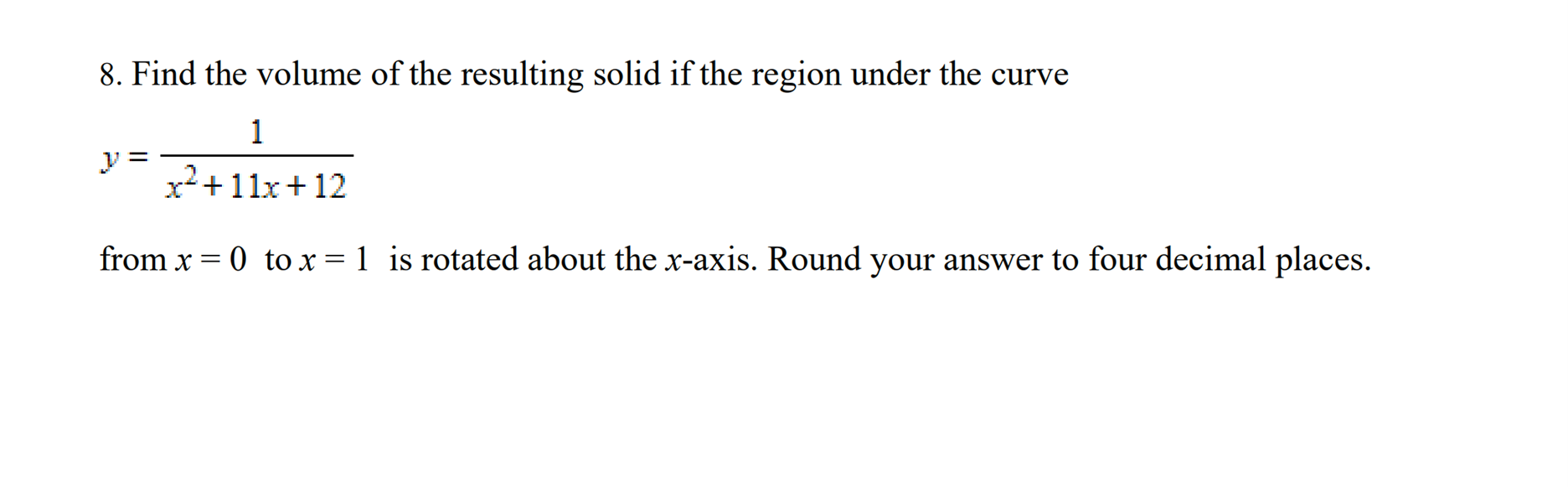 Solved 8. Find the volume of the resulting solid if the | Chegg.com