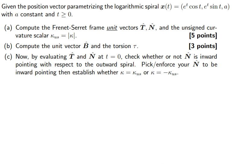 Solved Given the position vector parametrizing the | Chegg.com