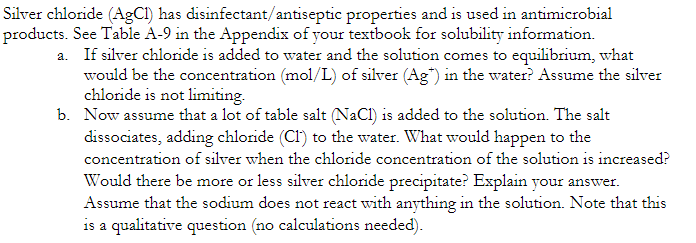 Silver chloride (AgCl) has disinfectant/antiseptic | Chegg.com