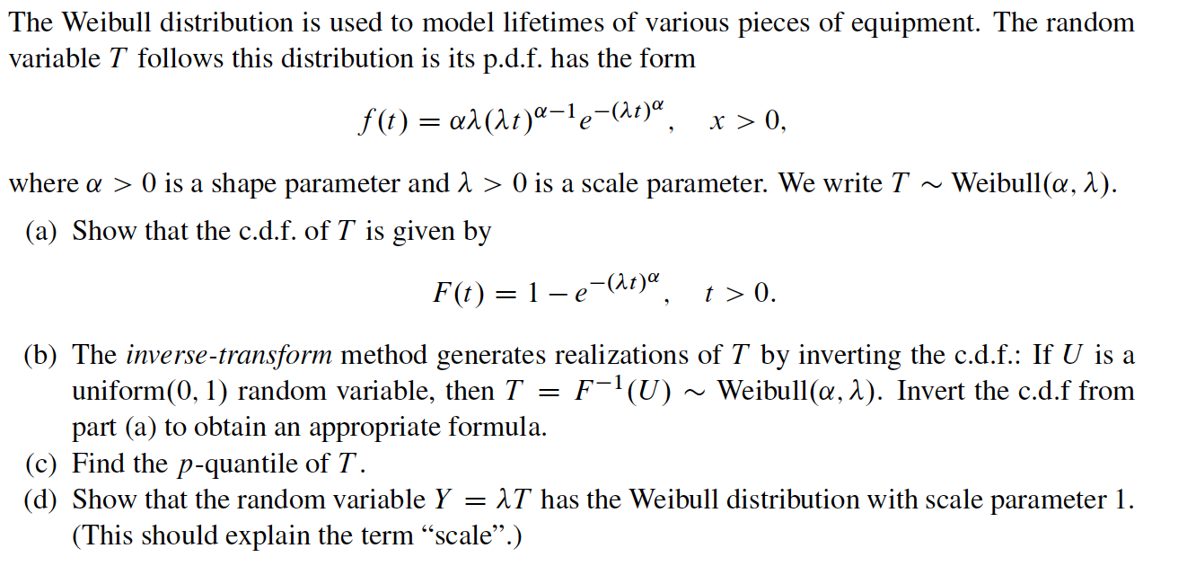 Solved The Weibull distribution is used to model lifetimes | Chegg.com