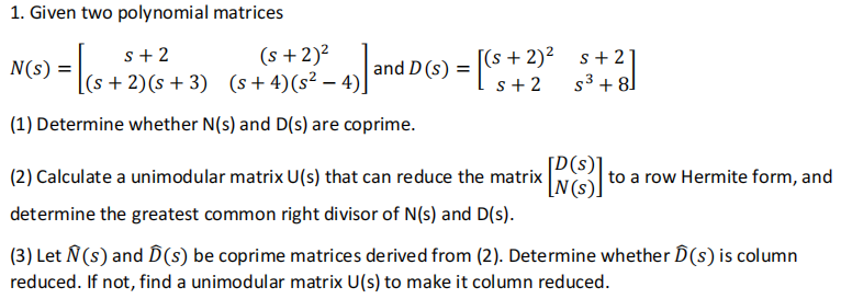 1. Given two polynomial matrices | Chegg.com
