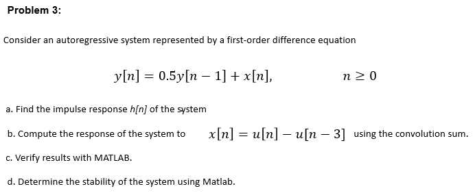 Solved Consider an autoregressive system represented by a | Chegg.com