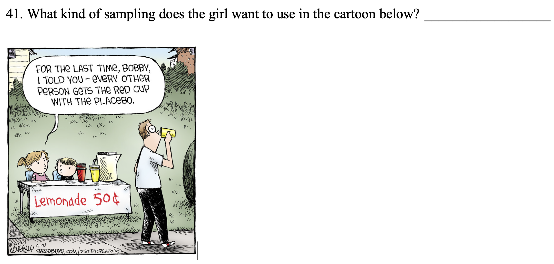 Solved 41. What kind of sampling does the girl want to use | Chegg.com