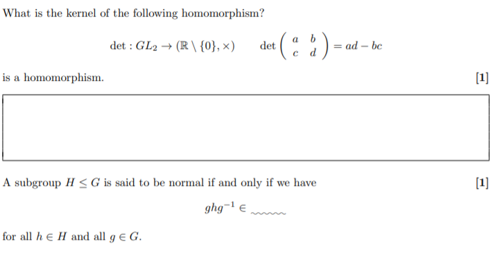 Solved What is the kernel of the following homomorphism? det | Chegg.com
