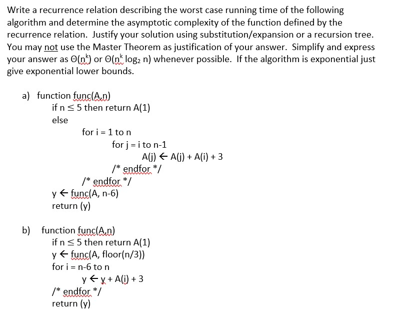 Write a recurrence relation describing the worst case | Chegg.com