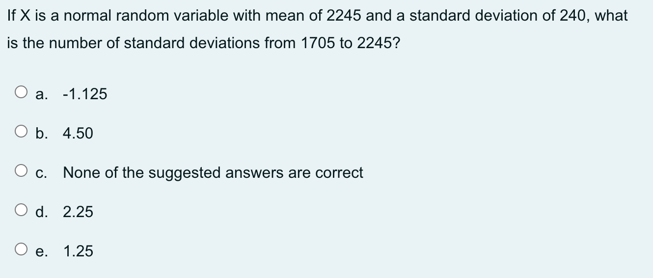 Solved If X is a normal random variable with mean of 2245 | Chegg.com