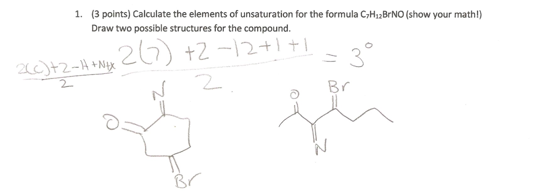 1. ( 3 points) Calculate the elements of unsaturation | Chegg.com