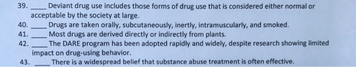 ___Deviant drug use includes those forms of drug use | Chegg.com