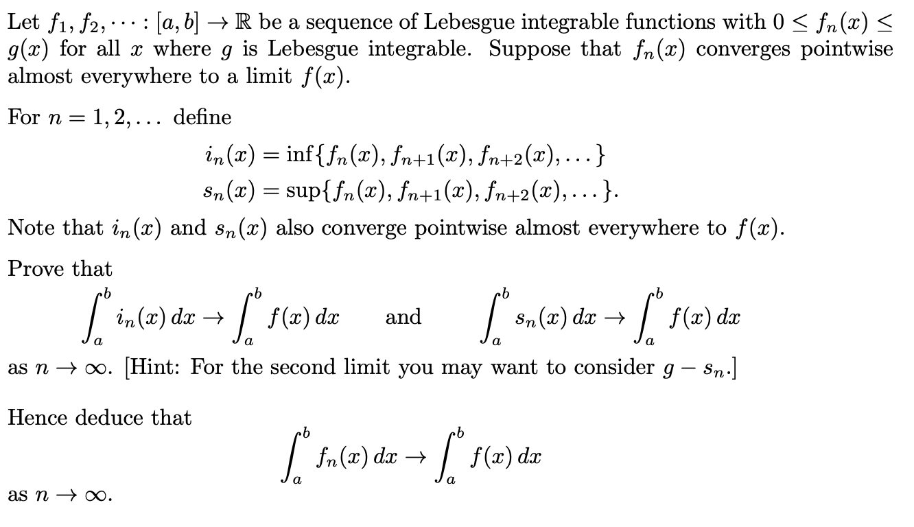 Solved Let f1,f2,⋯:[a,b]→R be a sequence of Lebesgue | Chegg.com