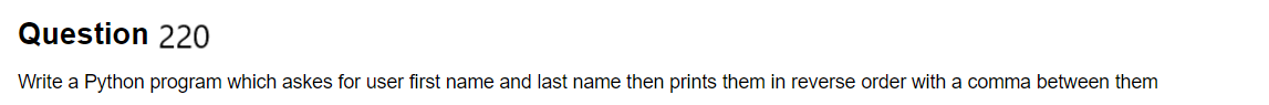 Solved Question 220 Write A Python Program Which Askes For 
