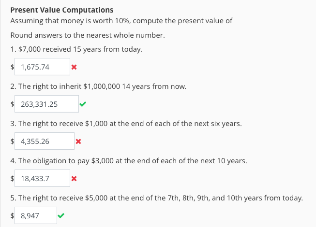 Solved Present Value Computations Assuming that money is | Chegg.com Solved Present Value Computations Assuming that money is | Chegg.com