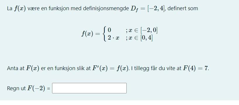 Solved La f(x) være en funksjon med definisjonsmengde | Chegg.com