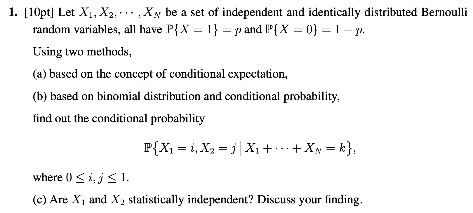 Solved [10pt] ﻿Let x1,x2,cdots,xN ﻿be a set of independent | Chegg.com