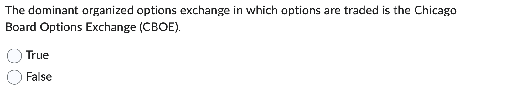 Solved The dominant organized options exchange in which | Chegg.com