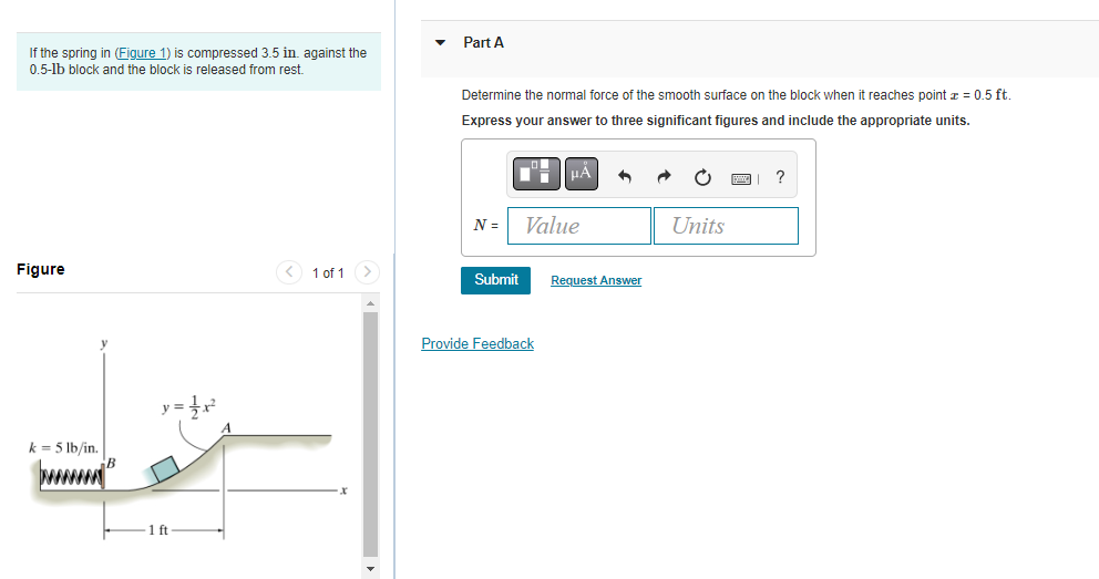 Solved Part A - Determine the normal force of the smooth | Chegg.com
