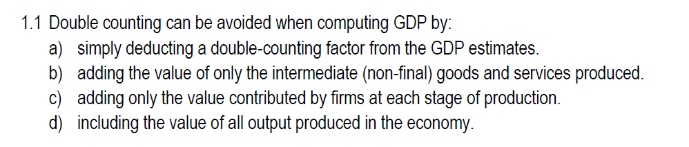 Solved 1.1 Double counting can be avoided when computing GDP | Chegg.com