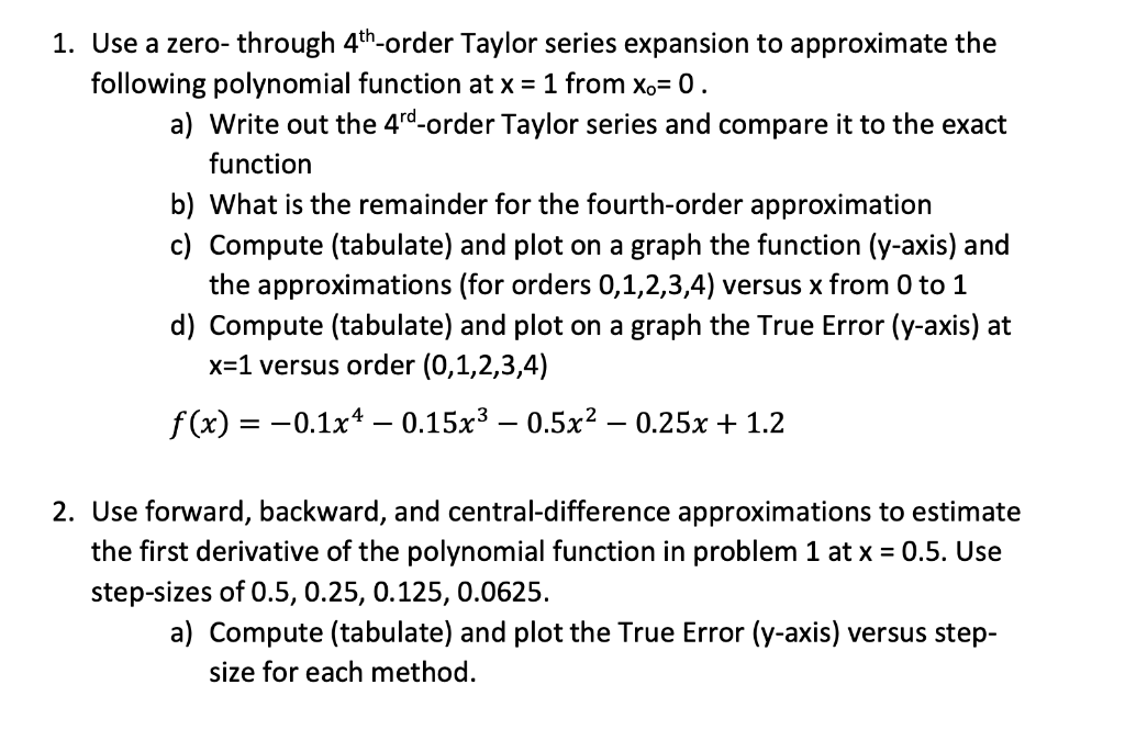 Solved 1. Use a zero- through 4th -order Taylor series | Chegg.com