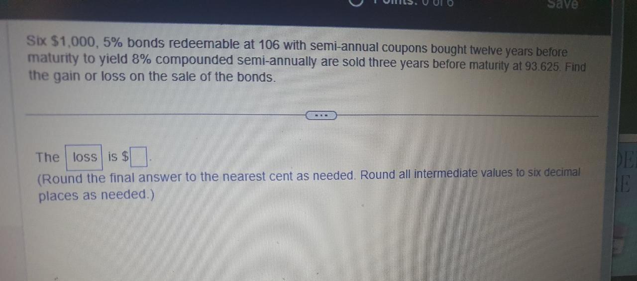 Solved Six $1,000,5% bonds redeemable at 106 with | Chegg.com