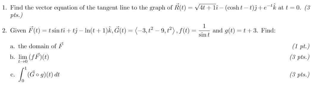 Solved 1. Find the vector equation of the tangent line to | Chegg.com