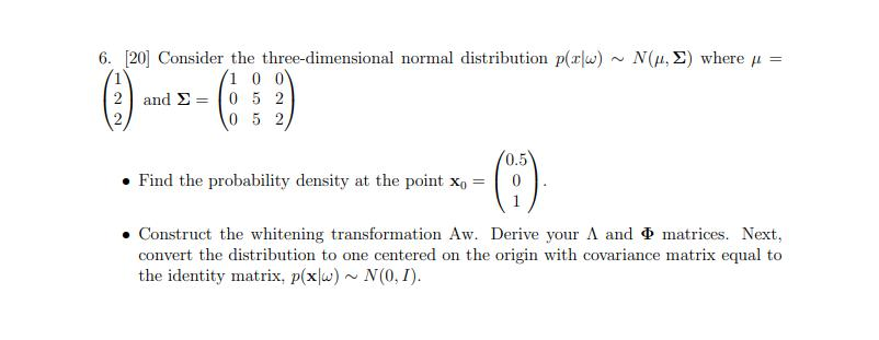 6 [20] Consider The Three Dimensional Normal