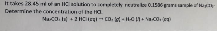 Solved It takes 28.45 ml of an HCI solution to completely | Chegg.com