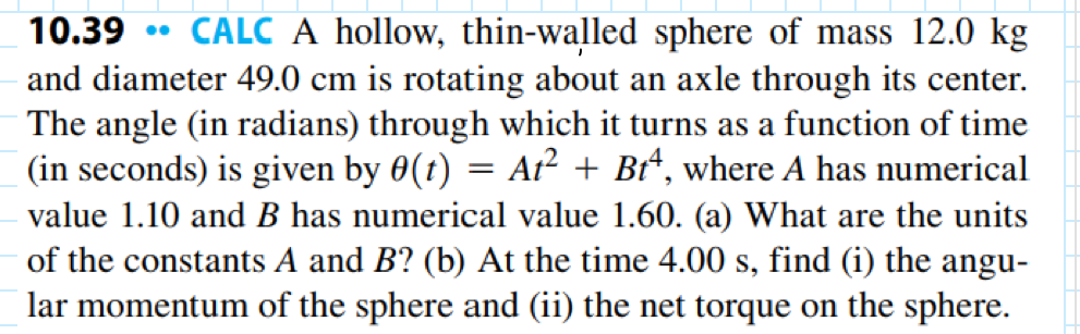 Solved 10.39 ⋯ CALC A hollow, thin-walled sphere of mass | Chegg.com