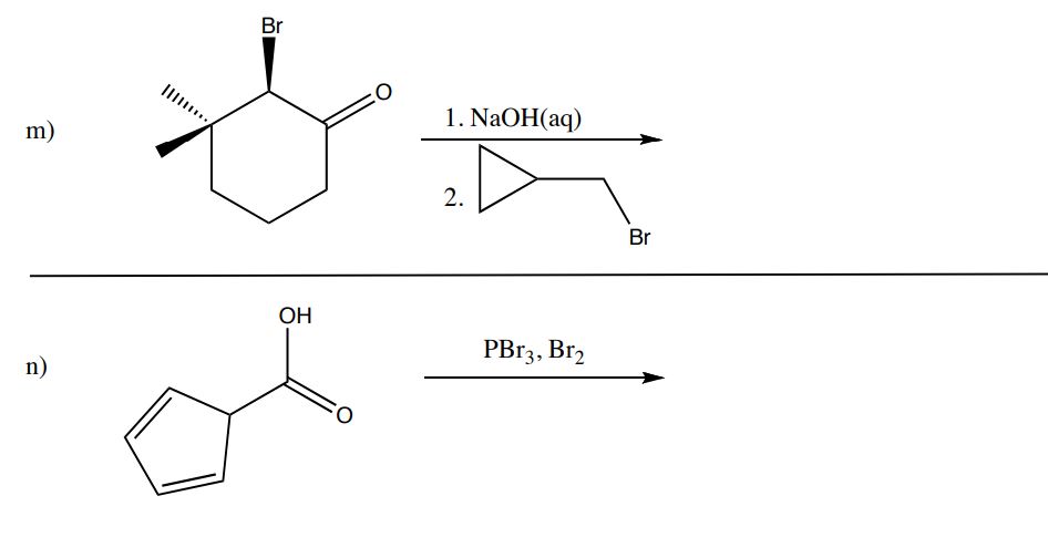 Solved m) 1.NaOH(aq) n) PBr3,Br2 | Chegg.com