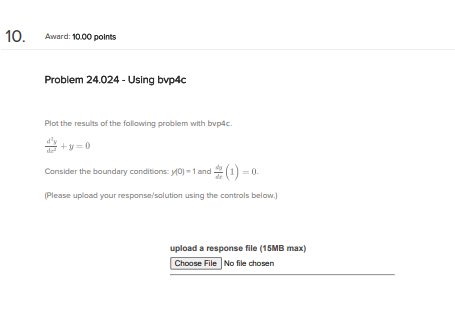 Solved 10. Award: 10.00 points Problem 24.024 -Using bvp4c | Chegg.com