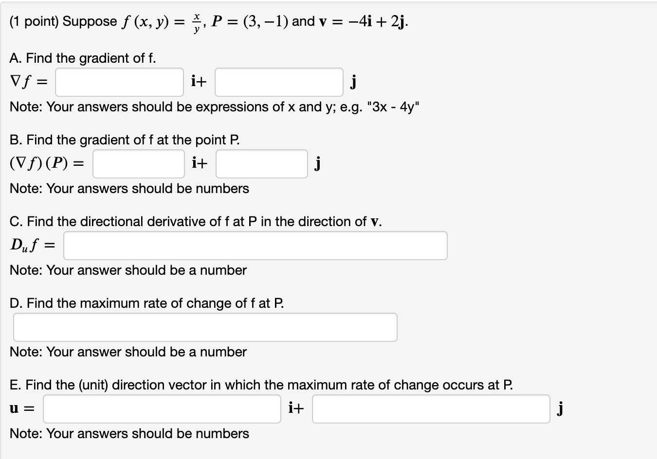 Solved (1 point) Suppose f(x,y)=yx,P=(3,−1) and v=−4i+2j. A. | Chegg.com