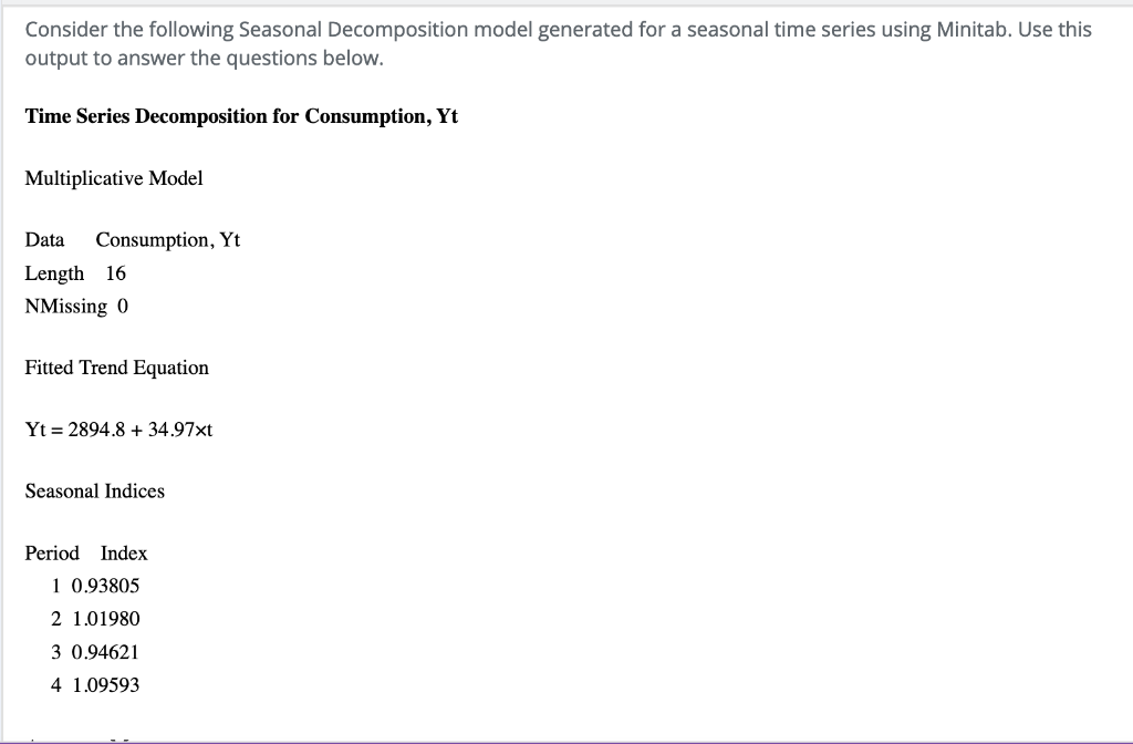 Solved Consider the following Seasonal Decomposition model | Chegg.com