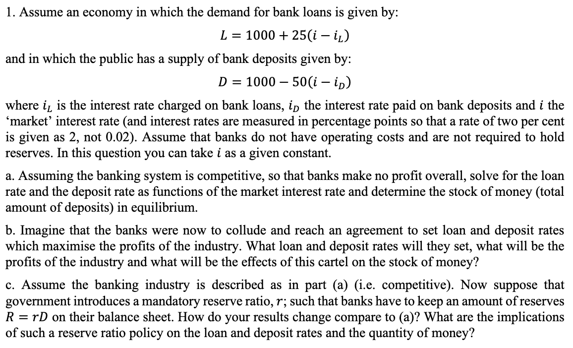 Solved Assume an economy in which the demand for bank loans | Chegg.com