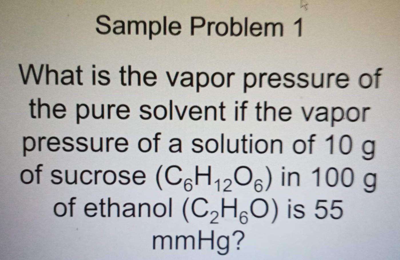 Solved Sample Problem 1 What is the vapor pressure of the | Chegg.com