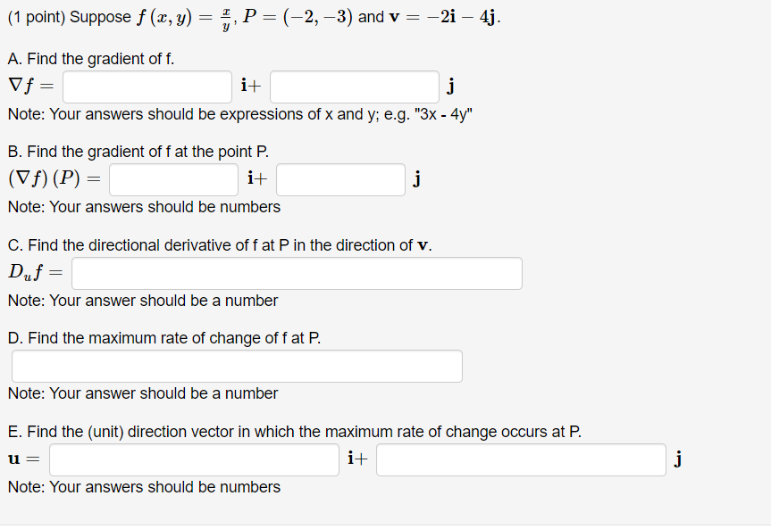 Solved (1 point) Suppose f(x,y)=yx,P=(−2,−3) and v=−2i−4j A. | Chegg.com
