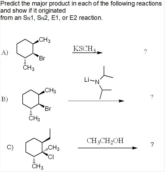 Solved Predict the major product in each of the following | Chegg.com