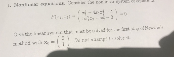 Solved 1. Nonlinear equations. Consider the nonlinear system | Chegg.com