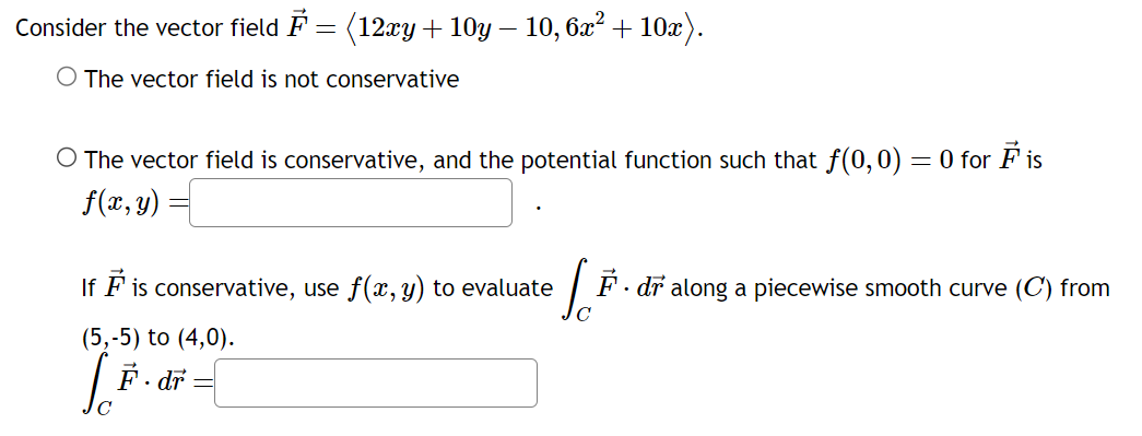 Solved onsider the vector field F= 12xy+10y−10,6x2+10x . The | Chegg.com