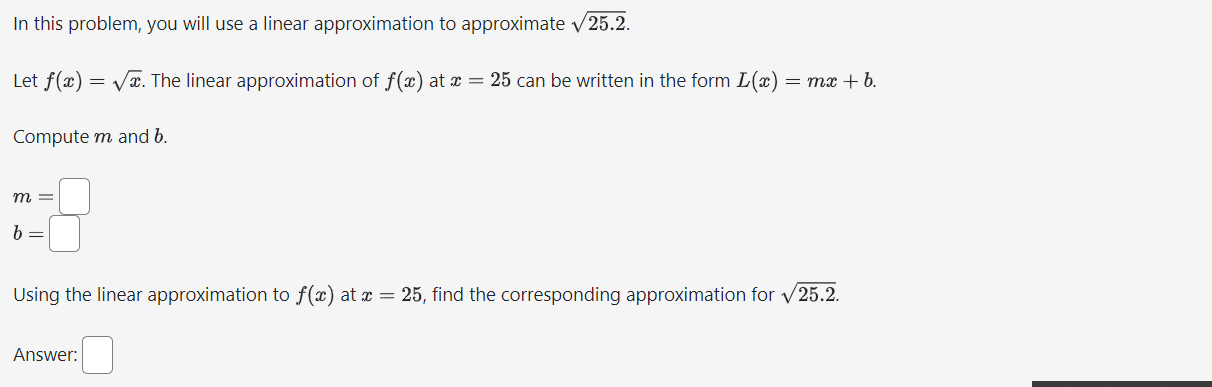 Solved In this problem, you will use a linear approximation | Chegg.com
