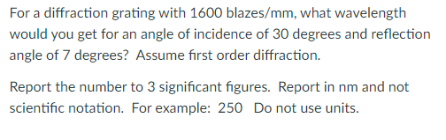 For a diffraction grating with 1000 ﻿lines/mm, | Chegg.com