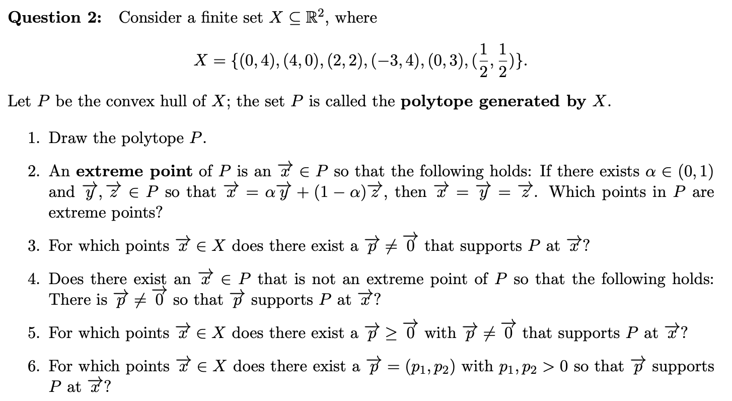 Solved Question 2: Consider a finite set X⊆R2, where | Chegg.com