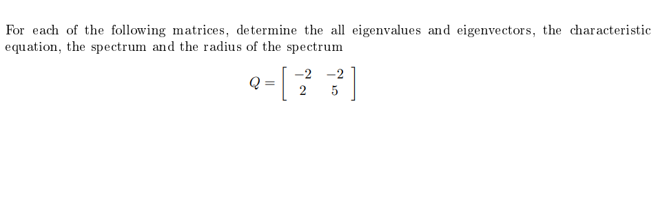 Solved For each of the following matrices, determine the all | Chegg.com