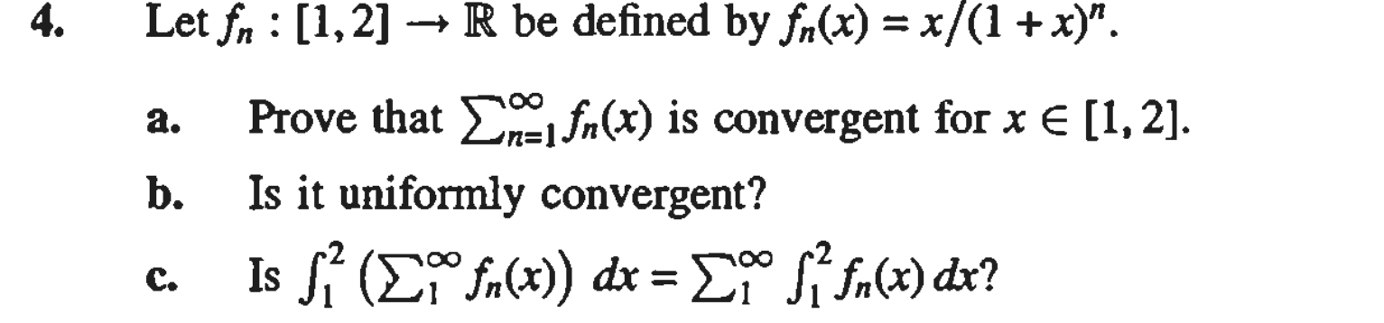 Solved 4. Let fn: [1,2] → R be defined by fn(x) = x/(1 + | Chegg.com