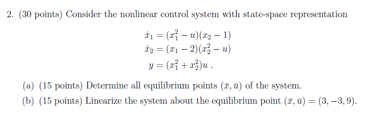 Solved (30 points) Consider the nonlinear control system | Chegg.com