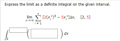 Solved Express the limit as a definite integral on the given | Chegg.com
