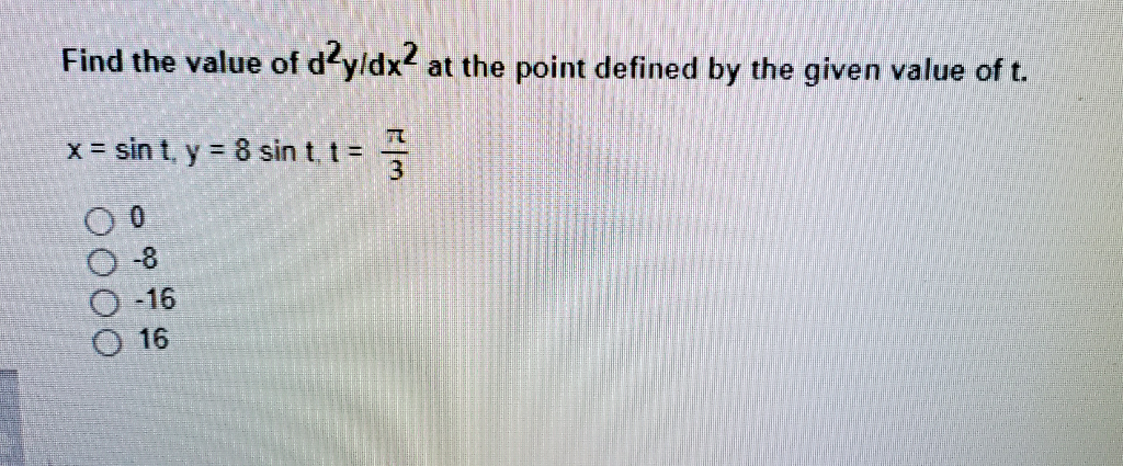 Solved Find the value of d2y/dx2 at the point defined by the | Chegg.com