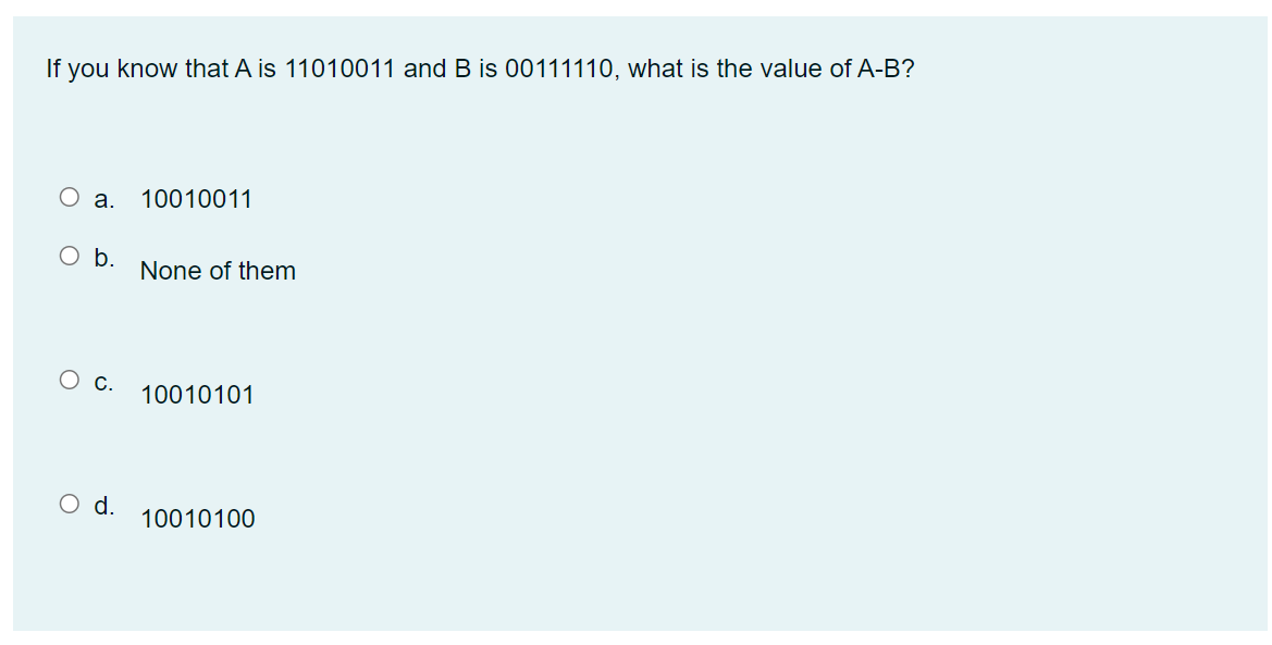 Solved If you know that A is 11010011 and B is 00111110, | Chegg.com