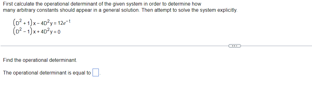 Solved First calculate the operational determinant of the | Chegg.com