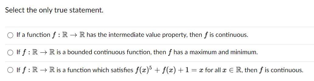 Solved Select the only true statement. If a function f:R→R | Chegg.com