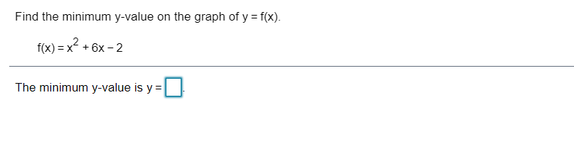 Solved Find the minimum y-value on the graph of y=f(x). | Chegg.com